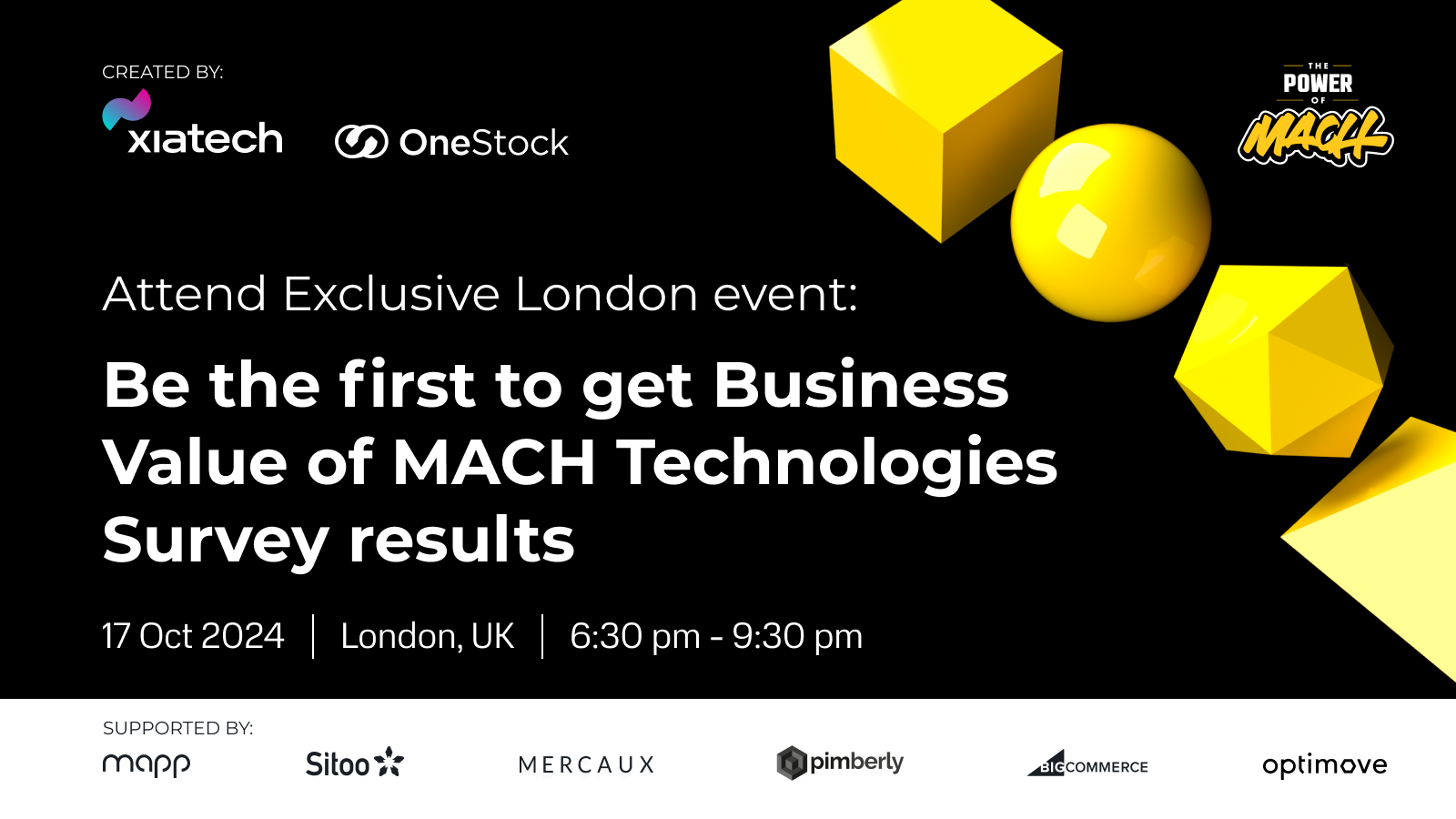 Exclusive event in London: Business Value of MACH Technologies - Xiatech